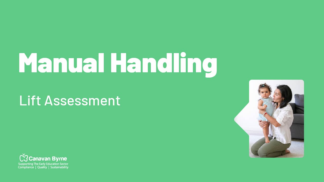 Manual Handling Lift Assessment - Health & Safety CanavanByrne