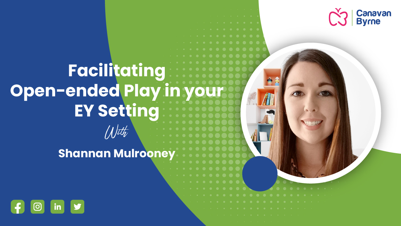 Facilitating Open-Ended Play in Your EY Setting - Early Education ...